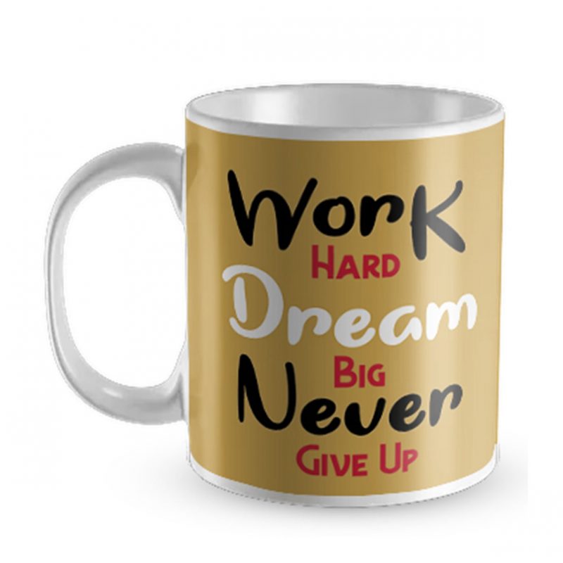 Work Hard, Dream Big, Never Give Up - MUG - MerchShop