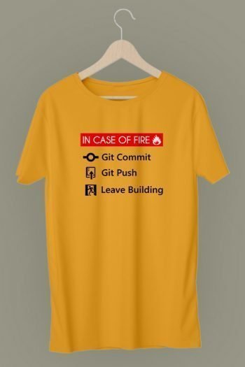 In Case Of Fire Git Commit Git Push Exit Building Funny - Programmer TShirt - MerchShop